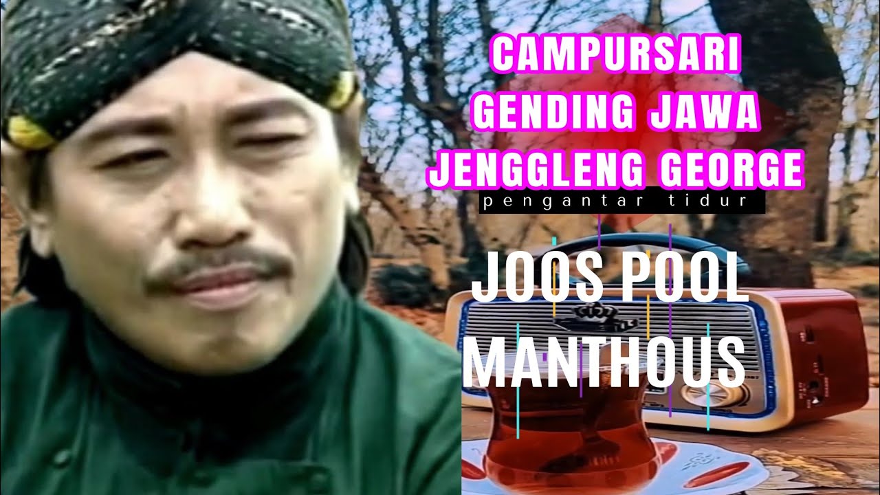 GENDING JAWA. JENGGLENG GEORGE. MANTHOUS - YouTube