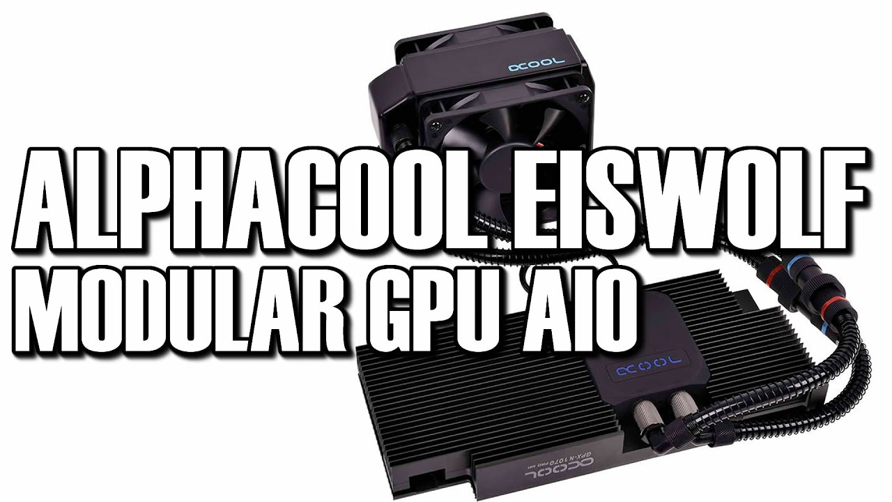 Alphacool Eiswolf Modular GPU AIO Watercooling - YouTube