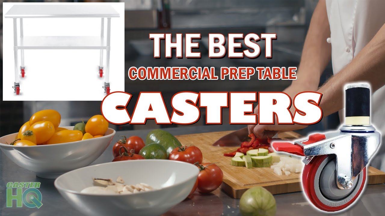 The BEST Caster for Commercial Prep Tables | Must Watch Before You Buy ...
