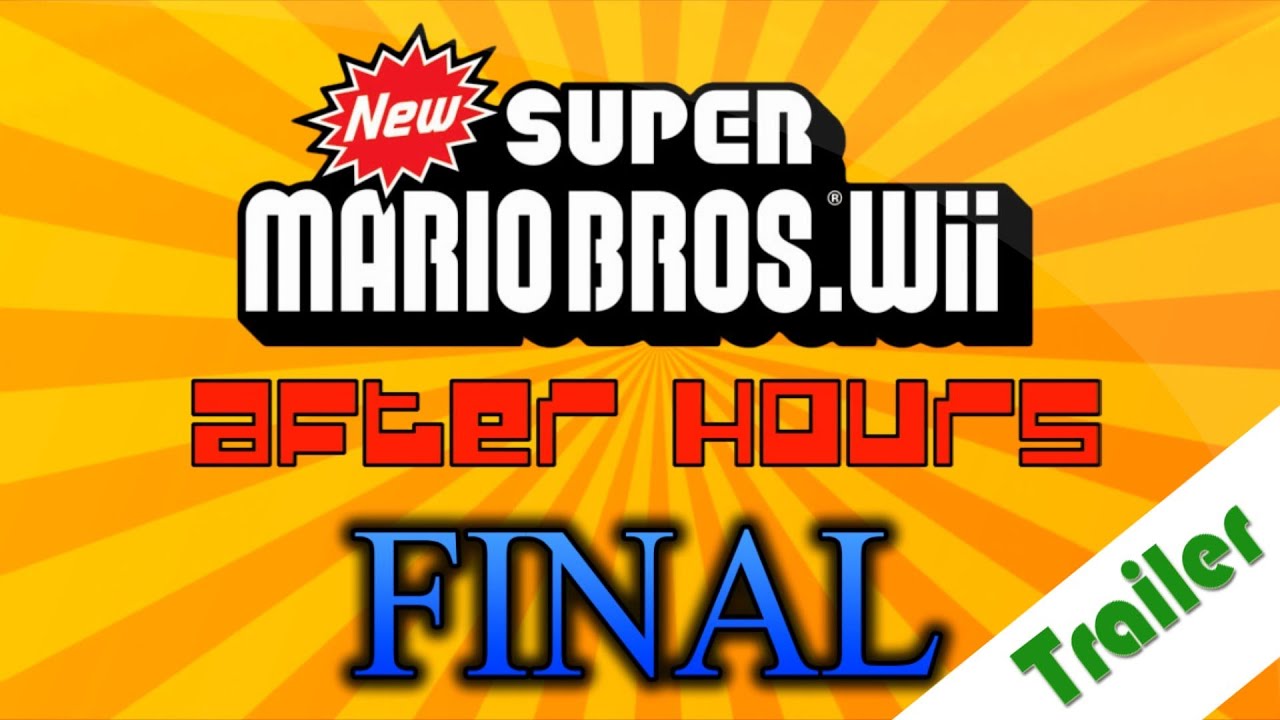 TRAILER | New Super Mario Bros AFTER HOURS FINAL - YouTube