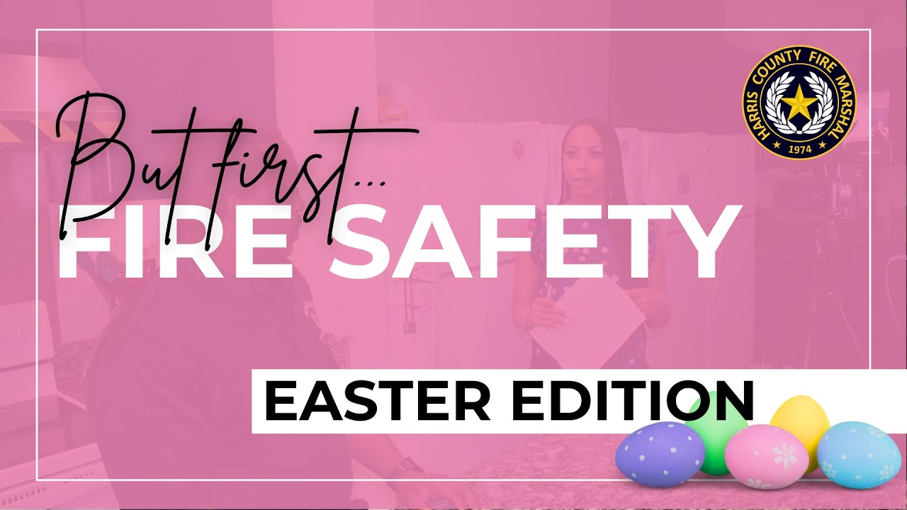 But First.. Fire Safety: Easter Edition - YouTube