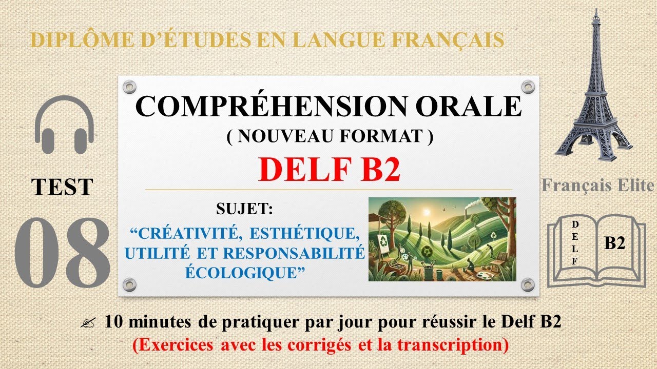 DELF B2 - COMPRÉHENSION ORALE (NOUVEAU FORMAT) - Test 08 - FRENCH ...
