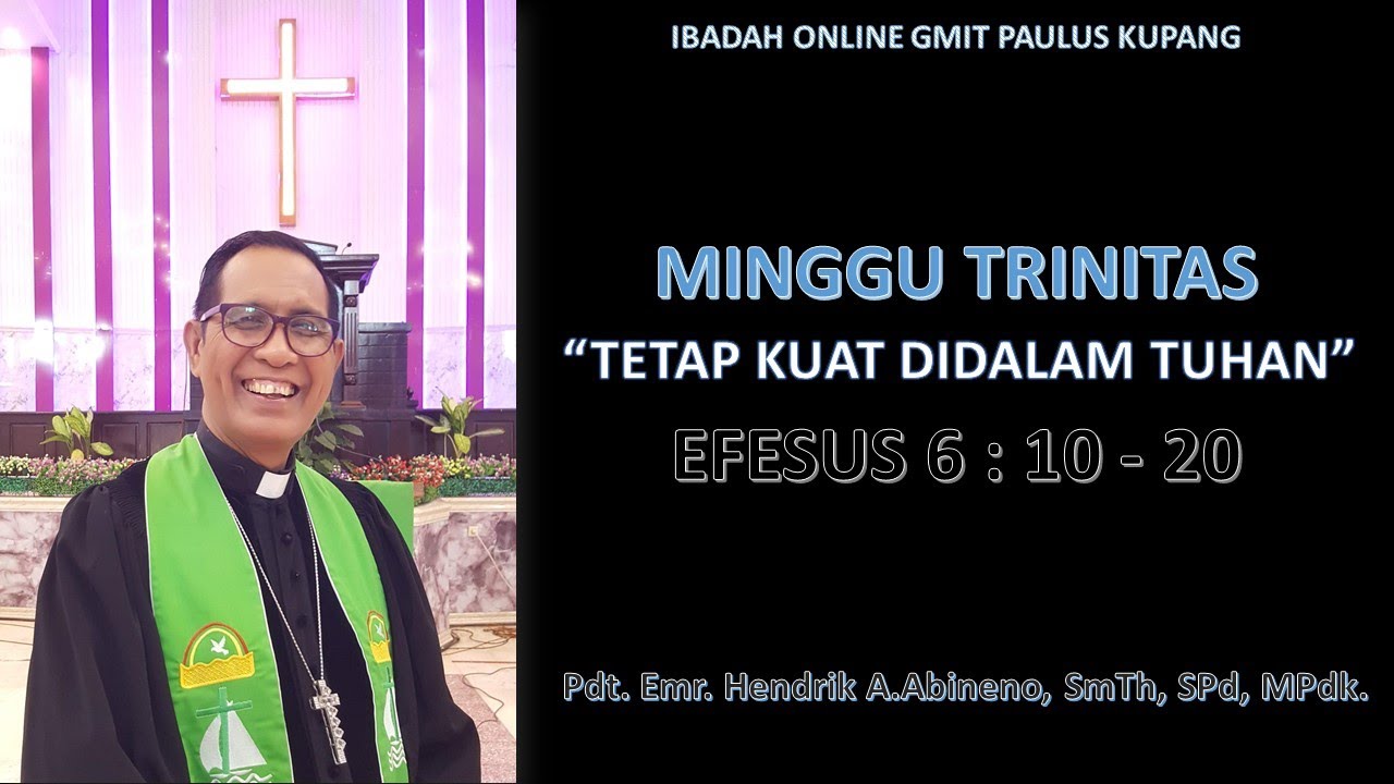 IBADAH MINGGU TRINITAS 14 JUNI 2020 "TETAP KUAT DALAM TUHAN " - YouTube