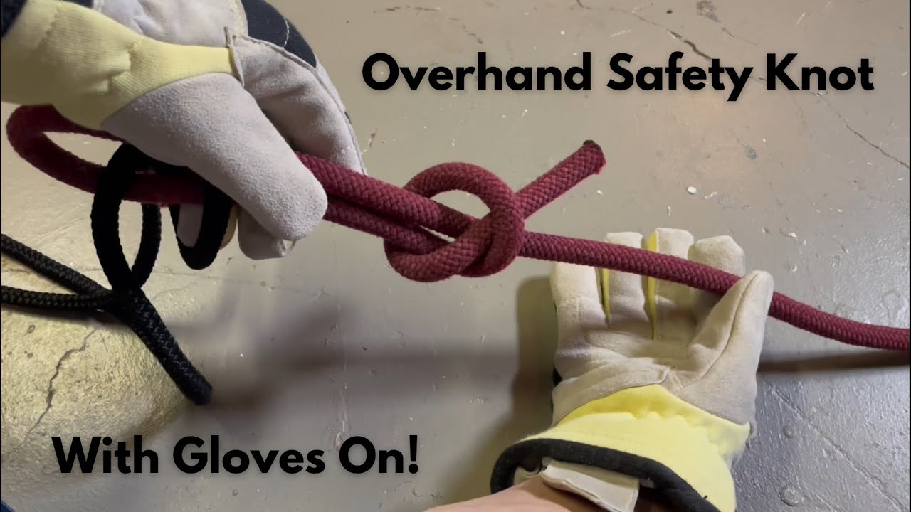 Overhand Safety Knot with Firefighter Gloves - YouTube
