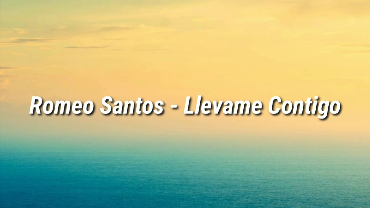 Romeo Santos - Llévame Contigo (Letra) - YouTube