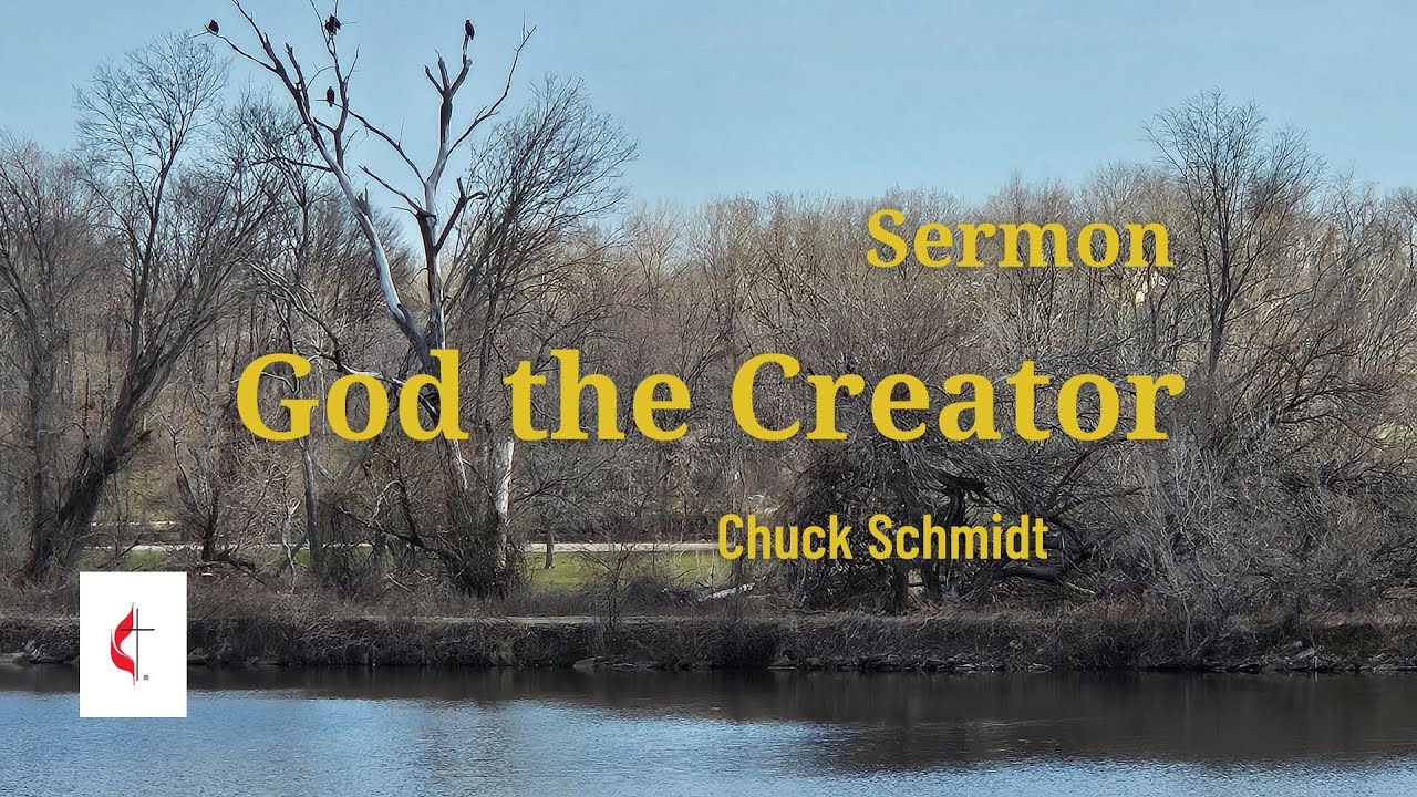 God the Creator - Chuck Schmidt Sermon 042124 - YouTube