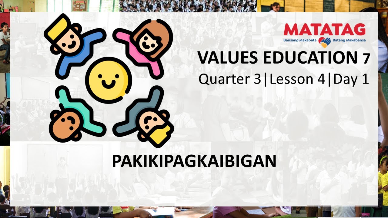 Values Education 7| Quarter 3| Lesson 4| Day 1| PAKIKIPAGKAIBIGAN - YouTube