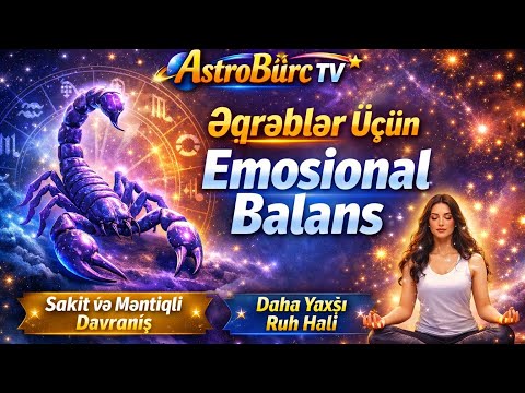 Əqrəb Bürcü: 16 Yanvarda Qadağan Olunan Sirr Açılacaq!