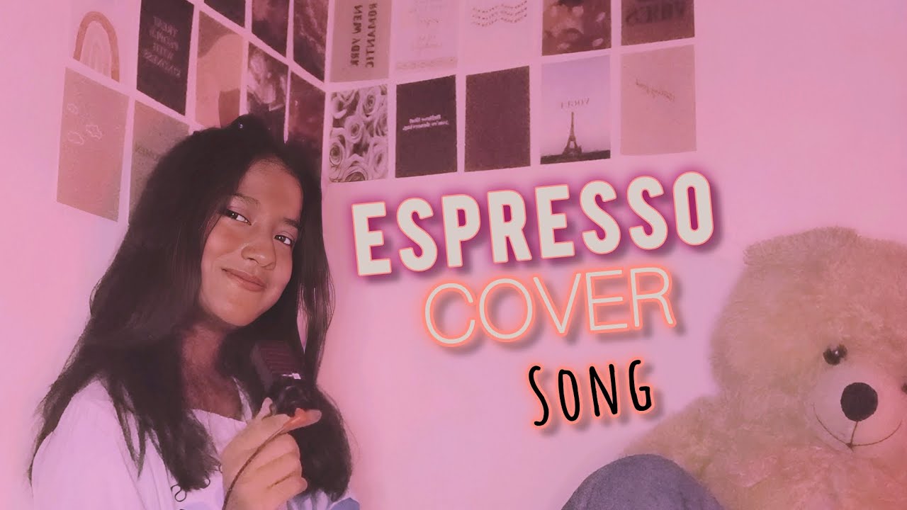 Espresso Cover Song (Sabrina Carpenter) | By Nazia | - YouTube
