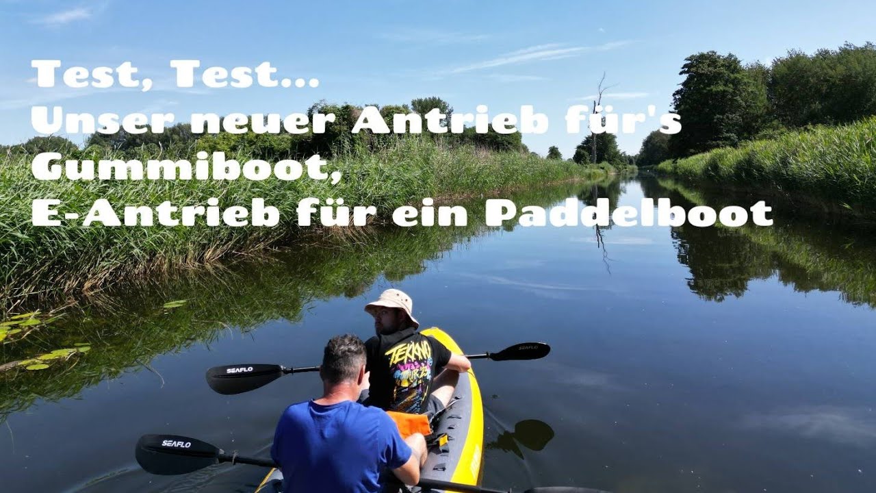 Aufblasbares Paddelboot mit E-Motor? Wir machen das! - YouTube