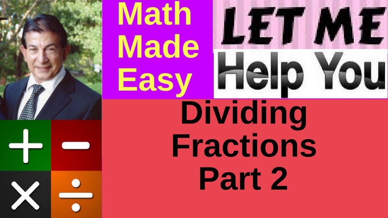 Dividing Fractions - Part 2 - YouTube