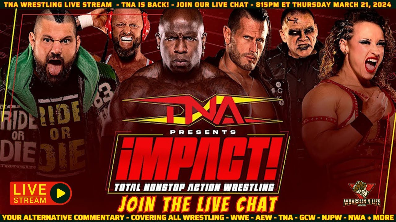 TNA Wrestling Impact Live Stream - Join Our Live Chat! (March 21, 2024) #tna #tnaimpact - YouTube