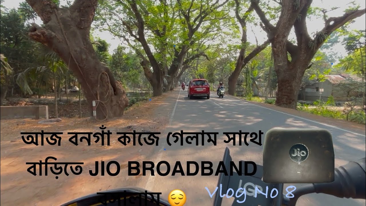 24.03.2025 Monday. Bongaon Kaj e Gelam & Barite Notun JIO BROADBAND ...