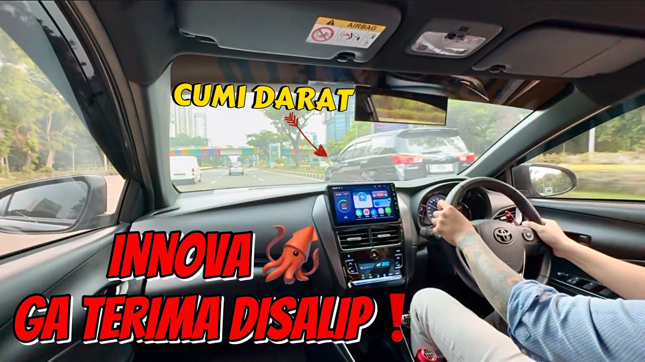 INNOVA REBORN CUMI-CUMI DARAT GA TERIMA DISALIP YARIS GR ️CARVLOG - YouTube