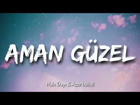Aman Güzel Yavaş Yürü / Halo Dayı &  Azer bülbül - Remix