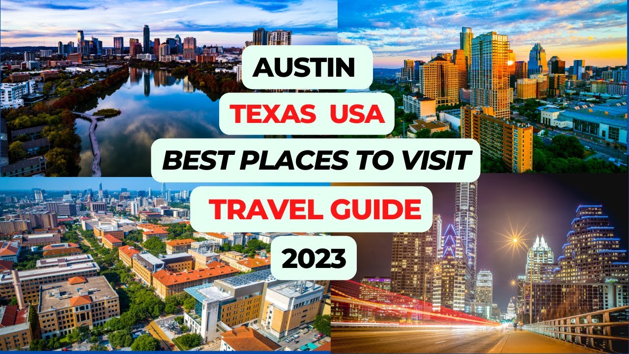 Austin Texas Travel Guide 2023! Best Places To Visit In Austin Texas ...