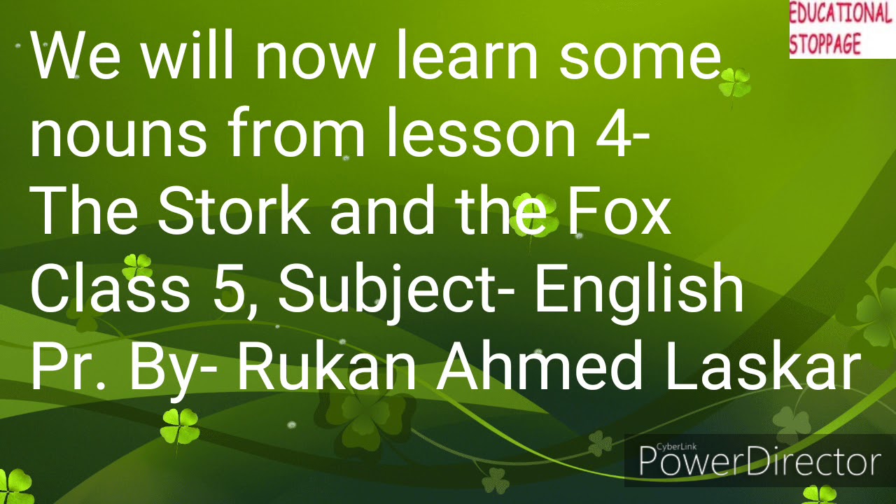class-5-english-lesson-4-the-stork-and-the-fox-youtube