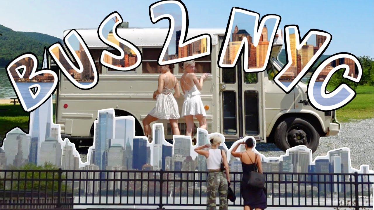 2 girls road trip to nyc in a bus - YouTube