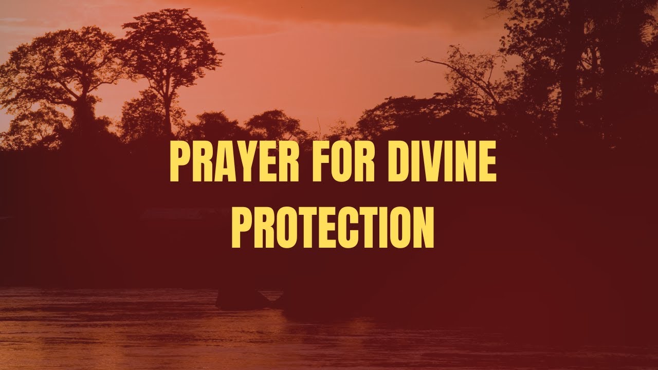 Prayer for Divine Protection | Daily Prayer - YouTube