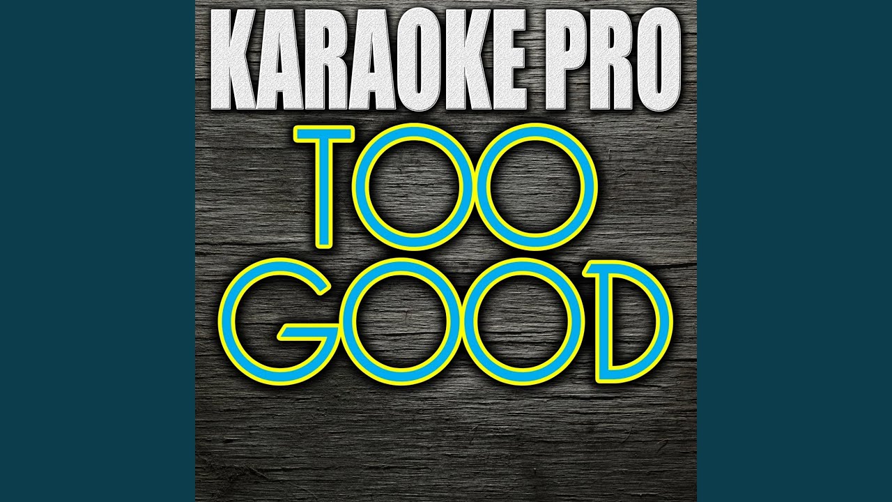 Too Good (Originally Performed by Drake feat. Rihanna) - YouTube