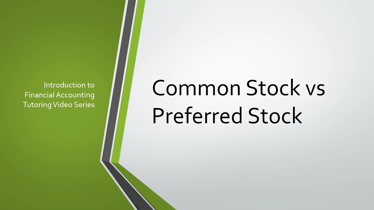 Common Stock vs Preferred Stock in 6 Minutes Explained - YouTube
