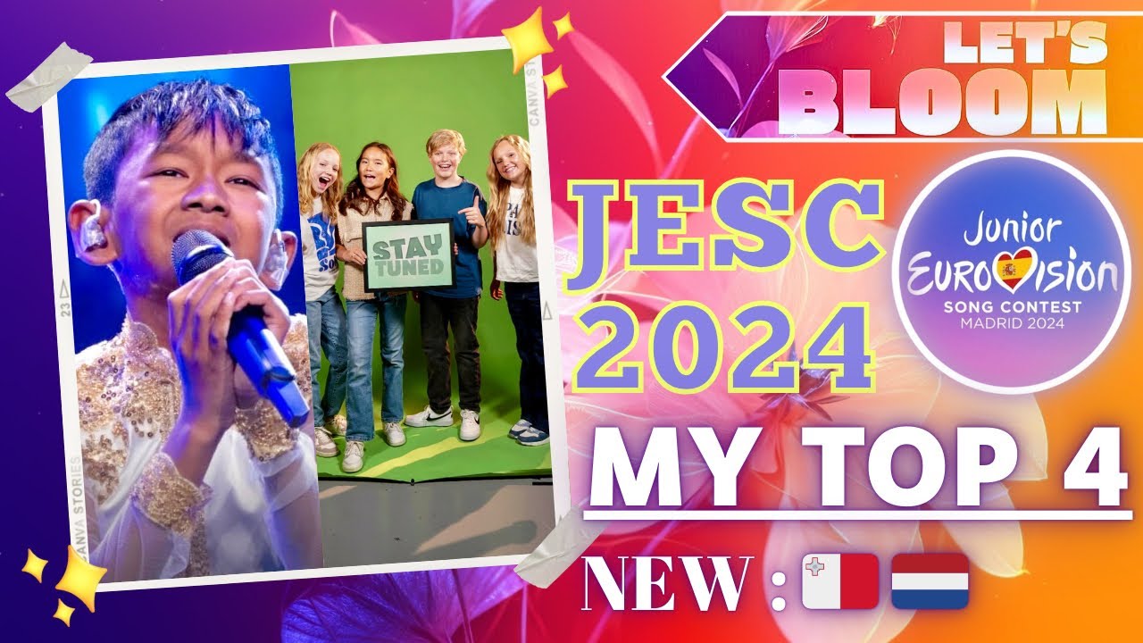 JESC 2024 - MY TOP 4 (new : 🇲🇹🇳🇱) - YouTube
