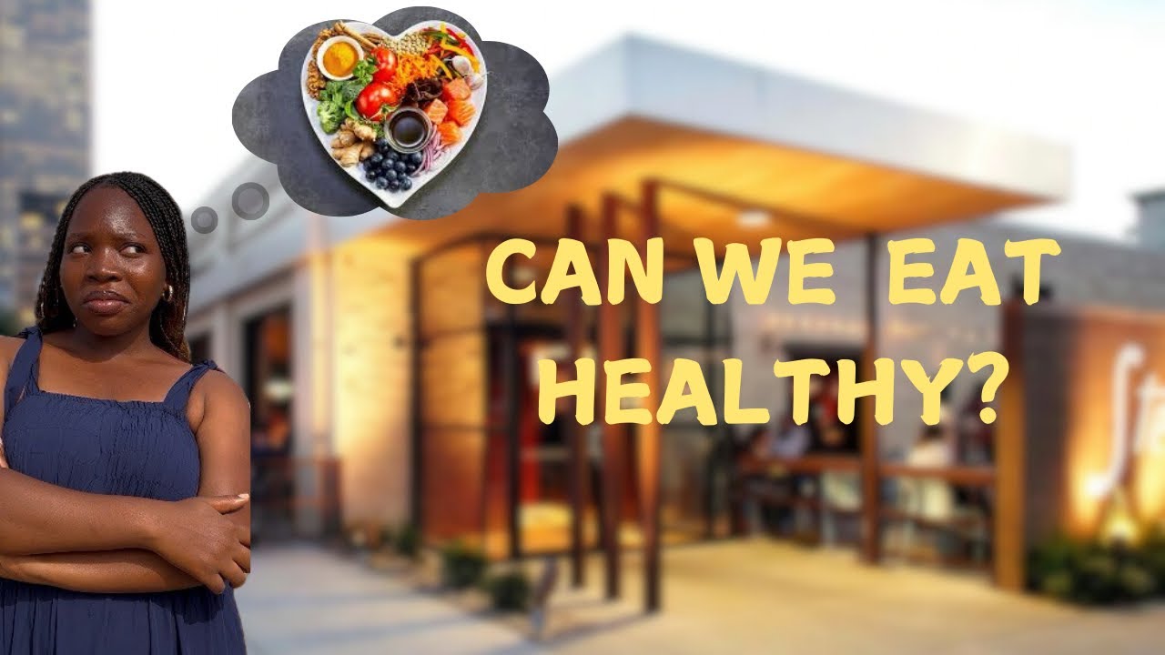 CAN I EAT OUT AND BE “HEALTHY”? - YouTube