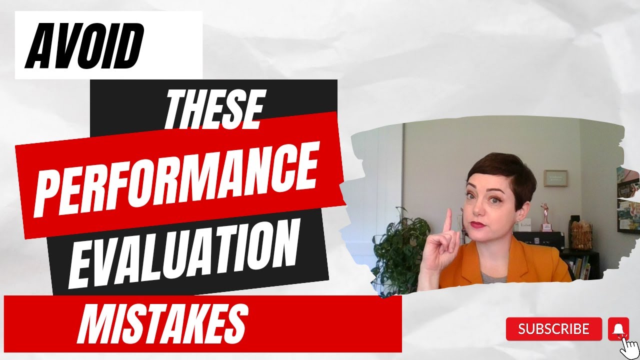 4 Mistakes Managers make when delivering Performance Evaluations # ...