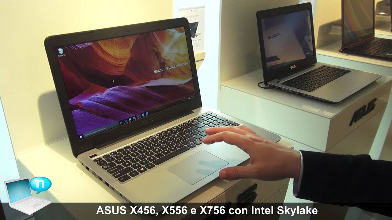 ASUS X556, X756 e ASUS X456 con Intel Skylake - YouTube