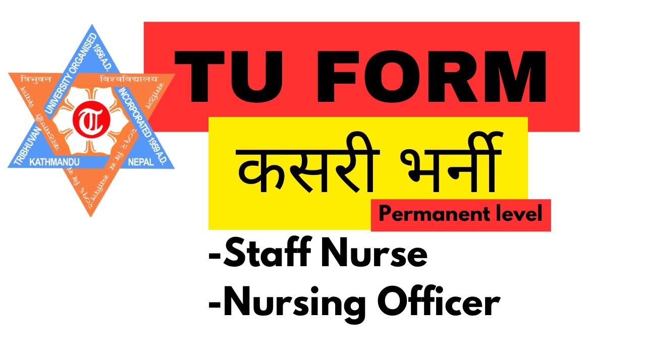 How to Fill Latest TU Form for Nursing Officer and Staff Nurse ...