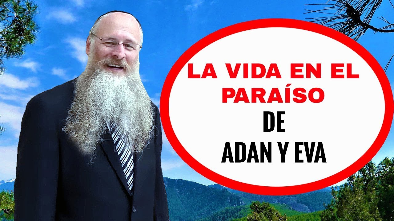 La vida en el Paraíso de Adan y Eva - YouTube