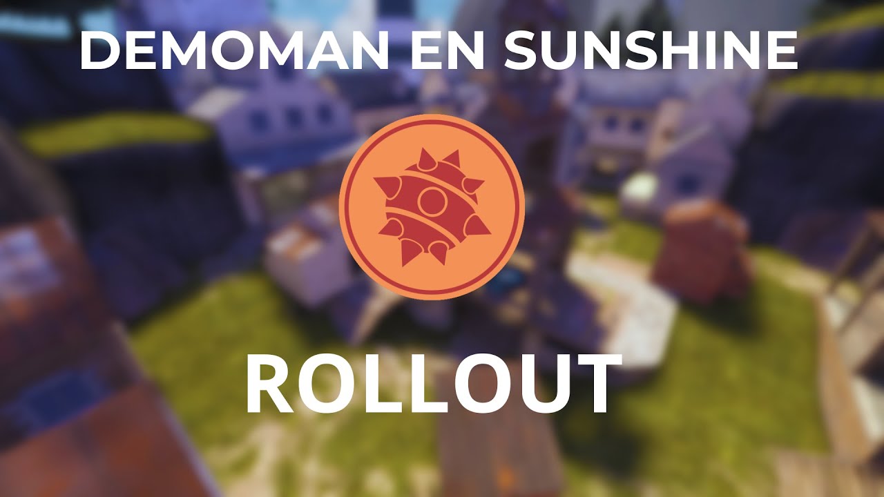 [TF2] DEMOMAN ROLLOUTS - SUNSHINE - YouTube
