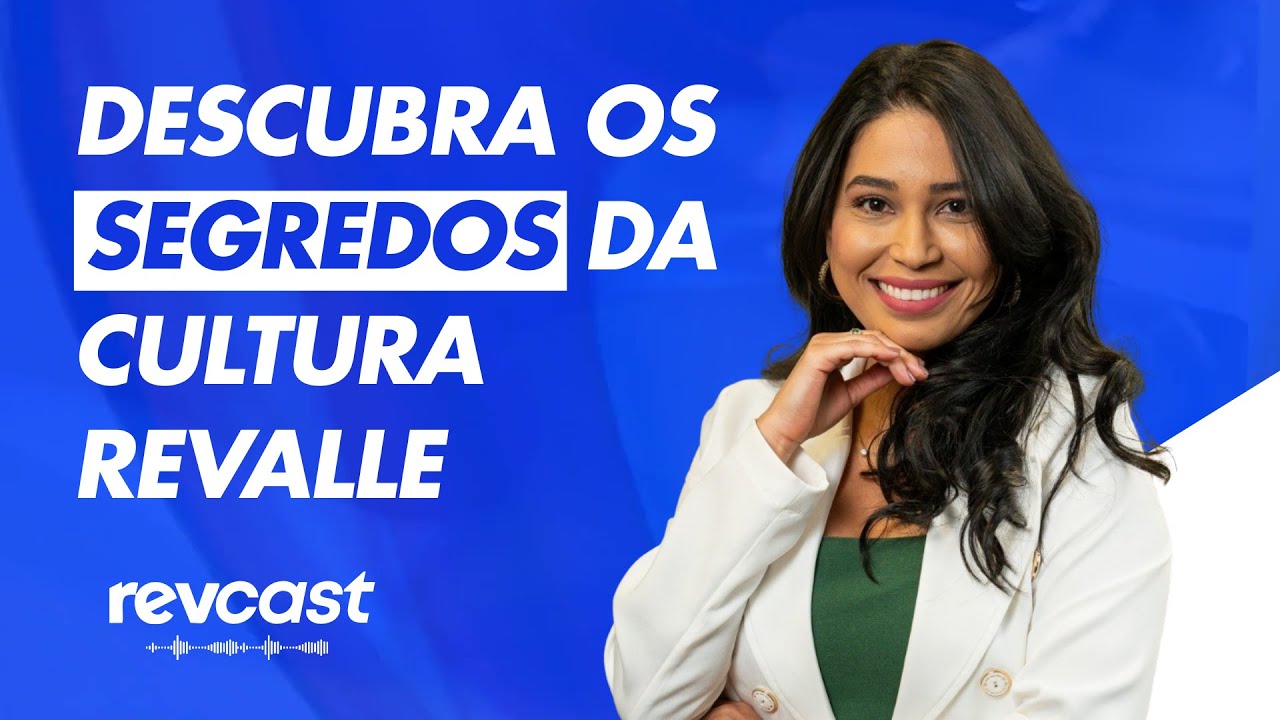 DESCUBRA OS SEGREDOS DA CULTURA REVALLE - RevCast #EP0 - YouTube