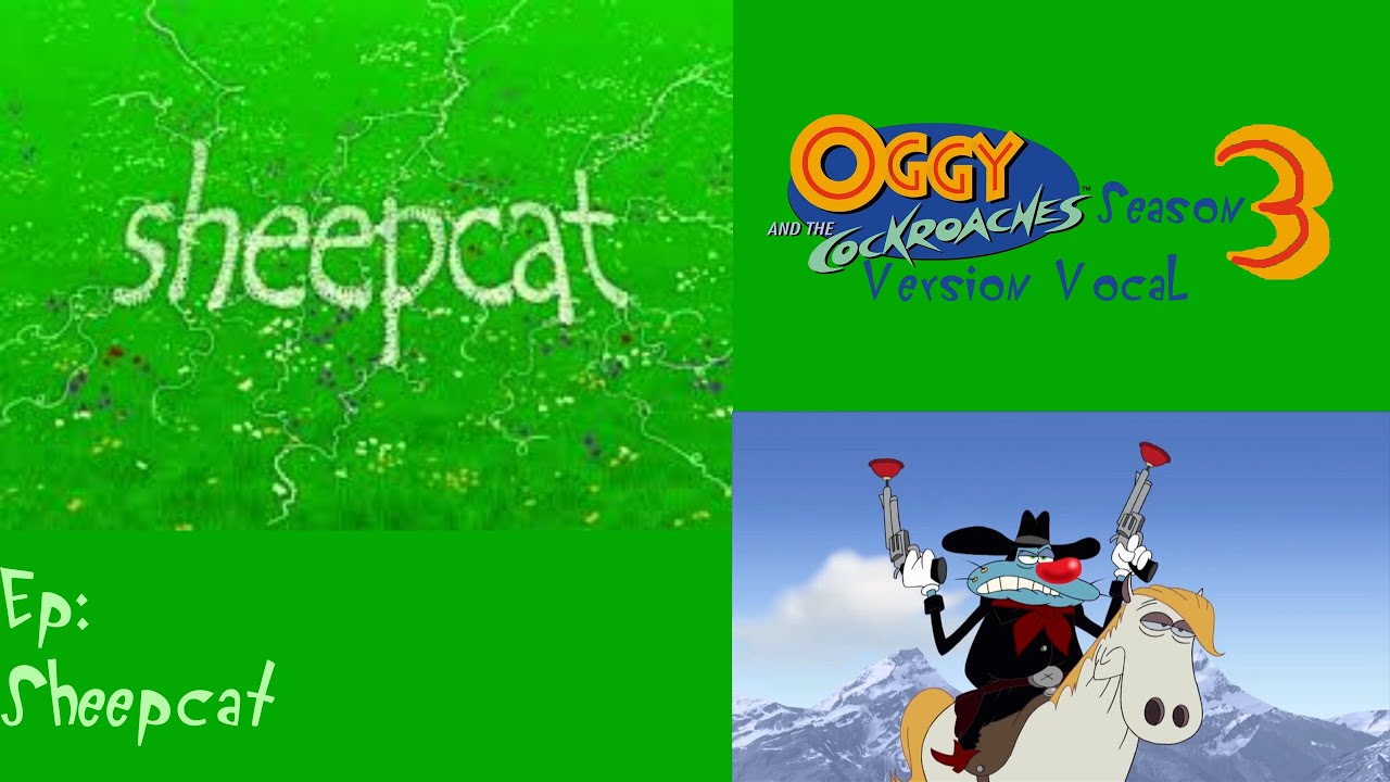 Oggy And The Cockoroaches Season 3 Version Vocal Ep 2: Sheepcat - YouTube