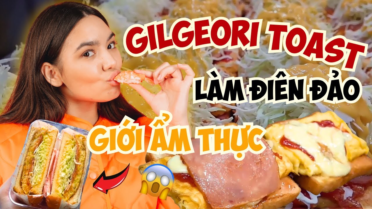 Cả Thế Giới Phát Rồ Vì Bánh Mì Kẹp Hàn Quốc (Gilgeori Toast) | Ẩm Thực ...