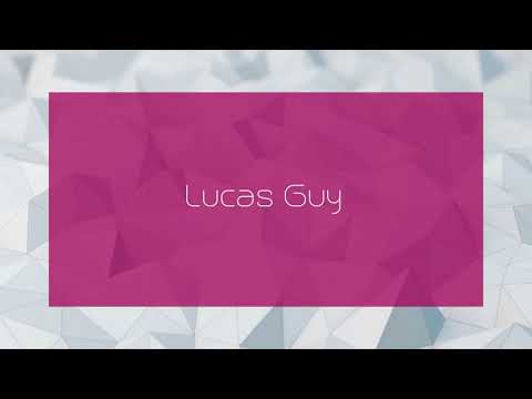 Lucas Guy - appearance - YouTube
