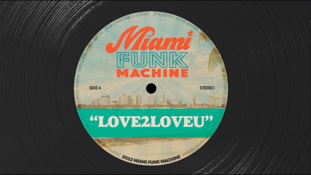 Miami Funk Machine - Love2LoveU (MFM Edit) - YouTube