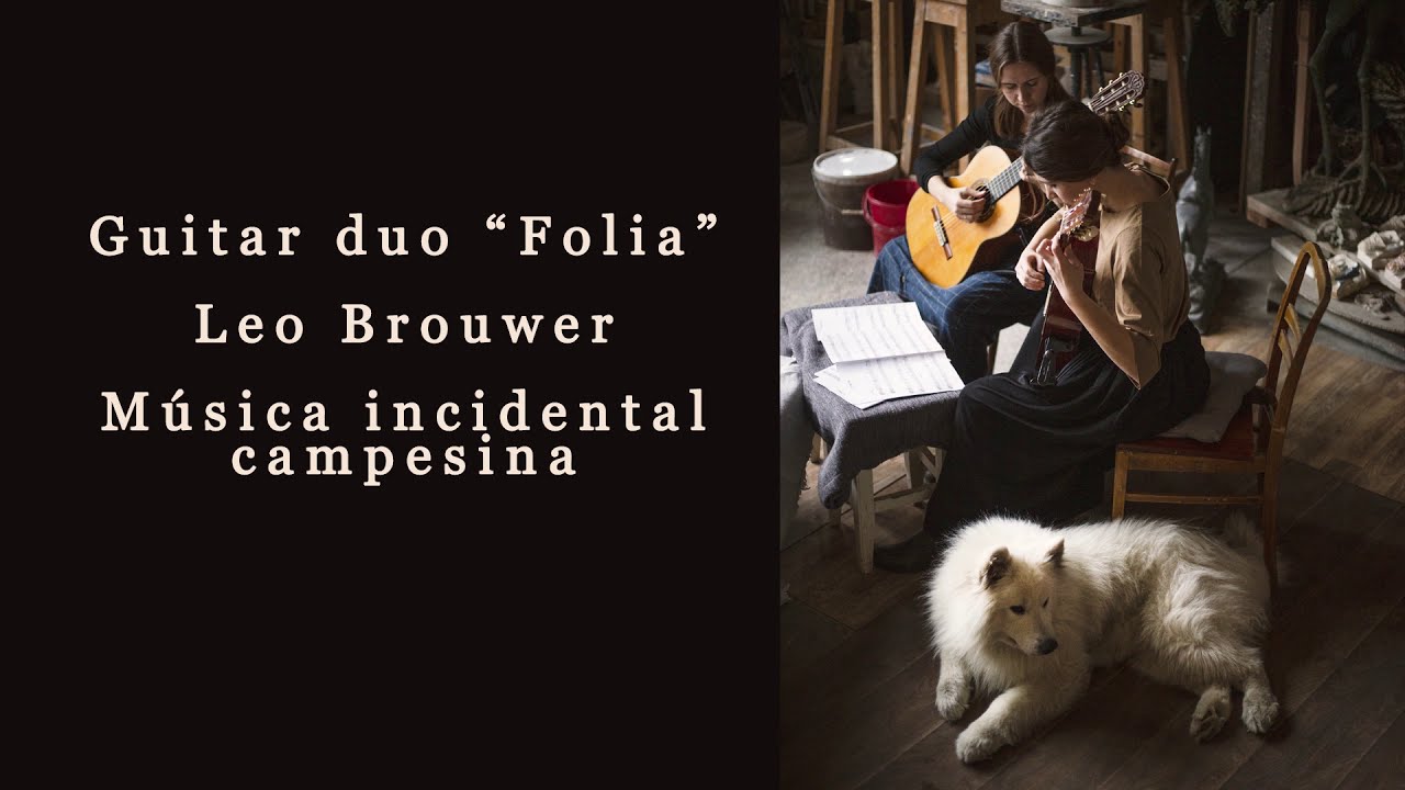 Leo Brouwer "Música incidental campesina" - YouTube