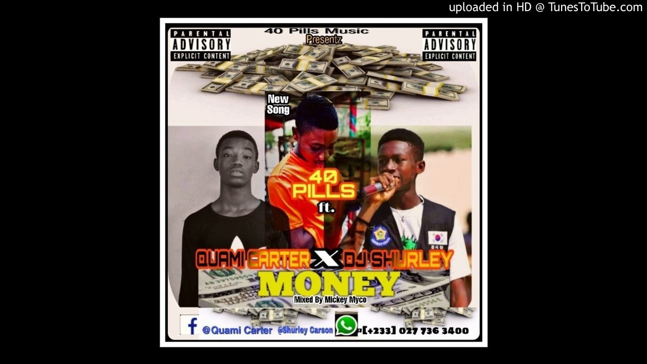 40 Pills ft Quami Carter x Dj Shurley-Money(Mixed By MickeyMyco) - YouTube