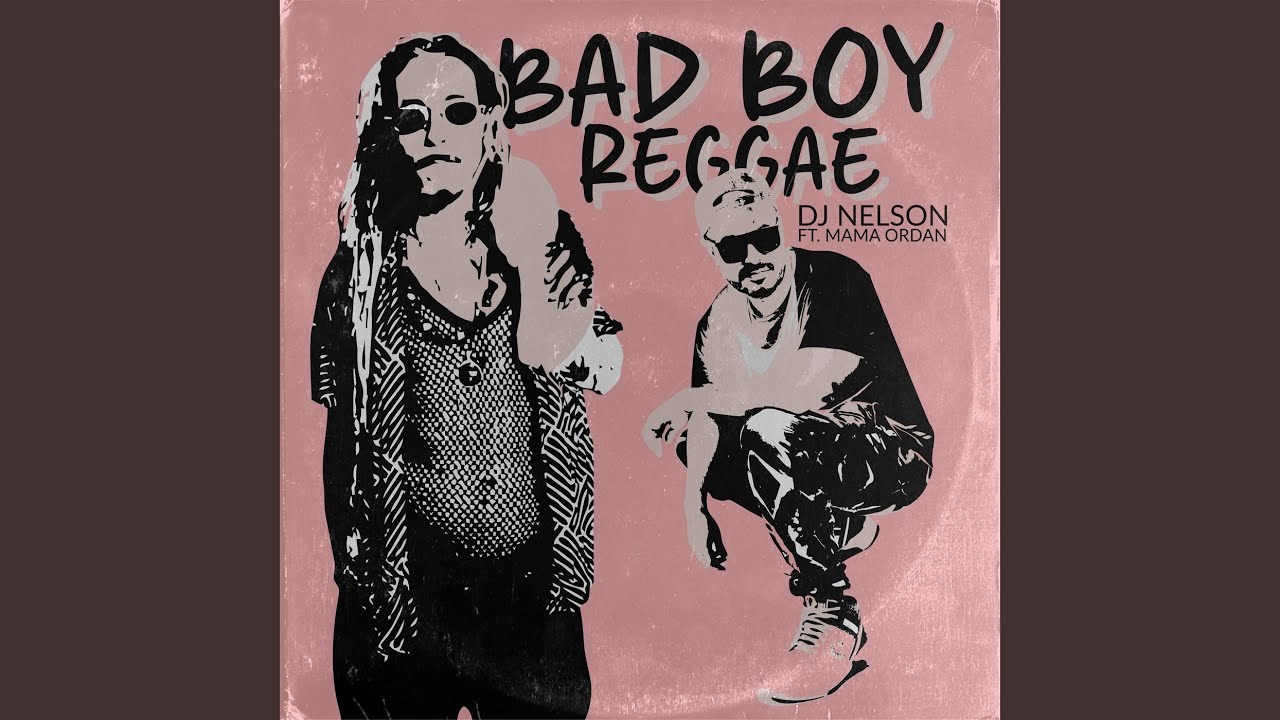 Bad Boy Reggae - YouTube