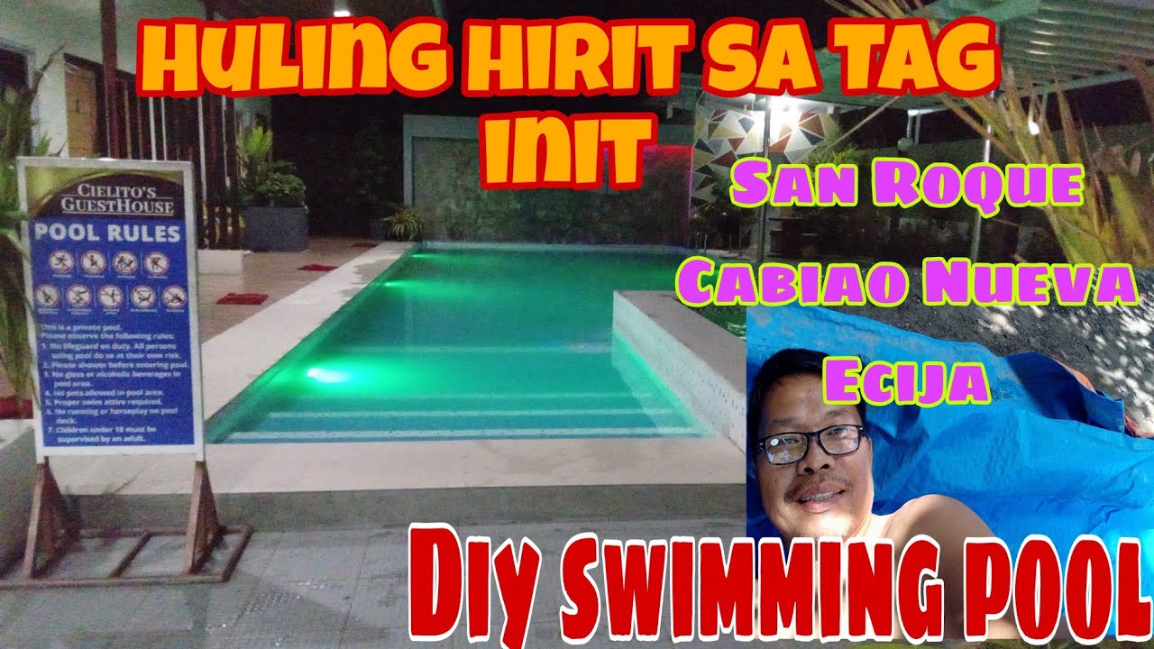 HULING HIRIT SA TAG INIT. DIY POOL - YouTube