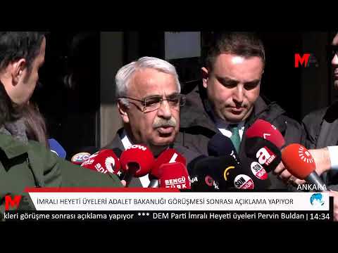 İMRALI HEYETİ ÜYELERİ ADALET BAKANLIĞI GÖRÜŞMESİ SONRASI AÇIKLAMA YAPIYOR