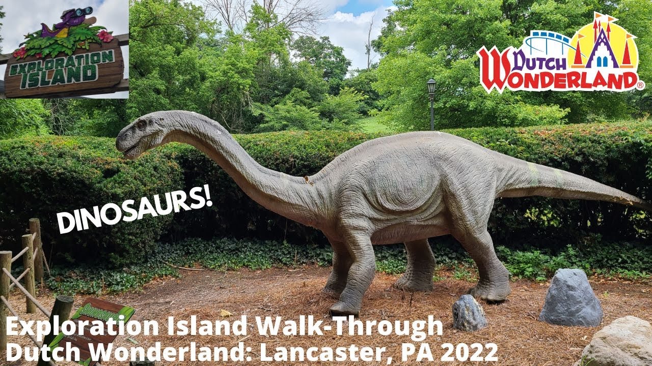 Exploration Island Walk-Through! Dutch Wonderland: Lancaster, PA 2022 ...