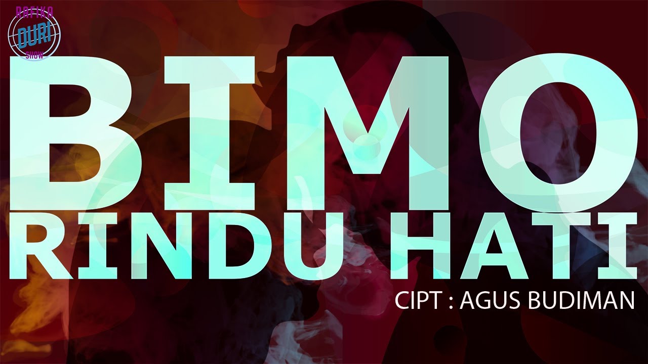 BIMO - RINDU HATI (OFFICIAL VIDEO LIRIK) - YouTube