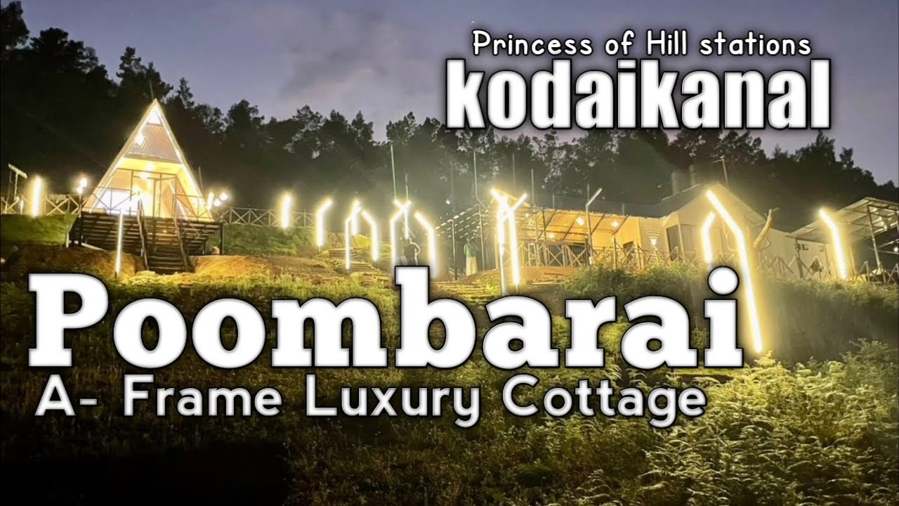 Shalom Oasis / A-Frame Luxury Cottage / Poombarai / Kodaikanal ...