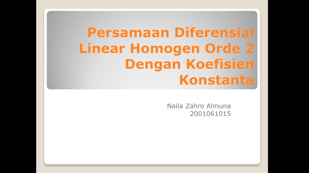 PD Linear Homogen orde 2 dengan Koefisien Konstanta - YouTube