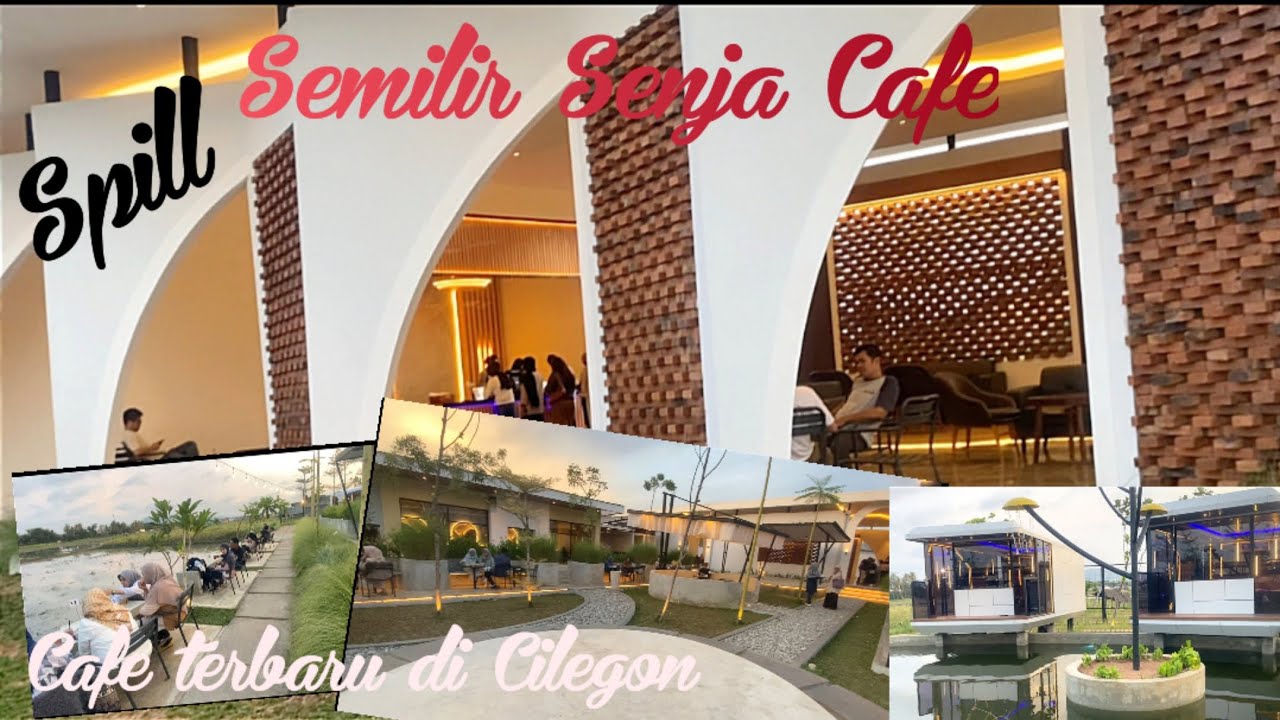 SEMILIR SENJA || Cafe Terbaru Di Kota Cilegon ||Aesthetic ...