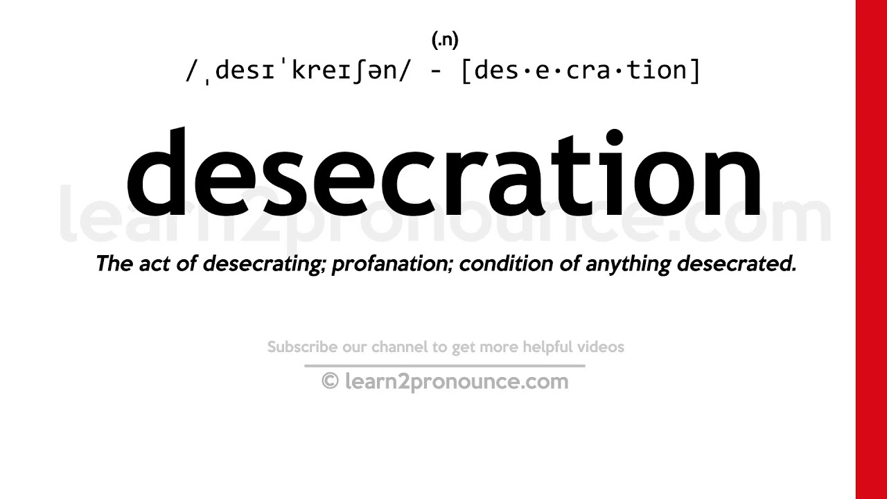 Pronunciation of Desecration | Definition of Desecration - YouTube