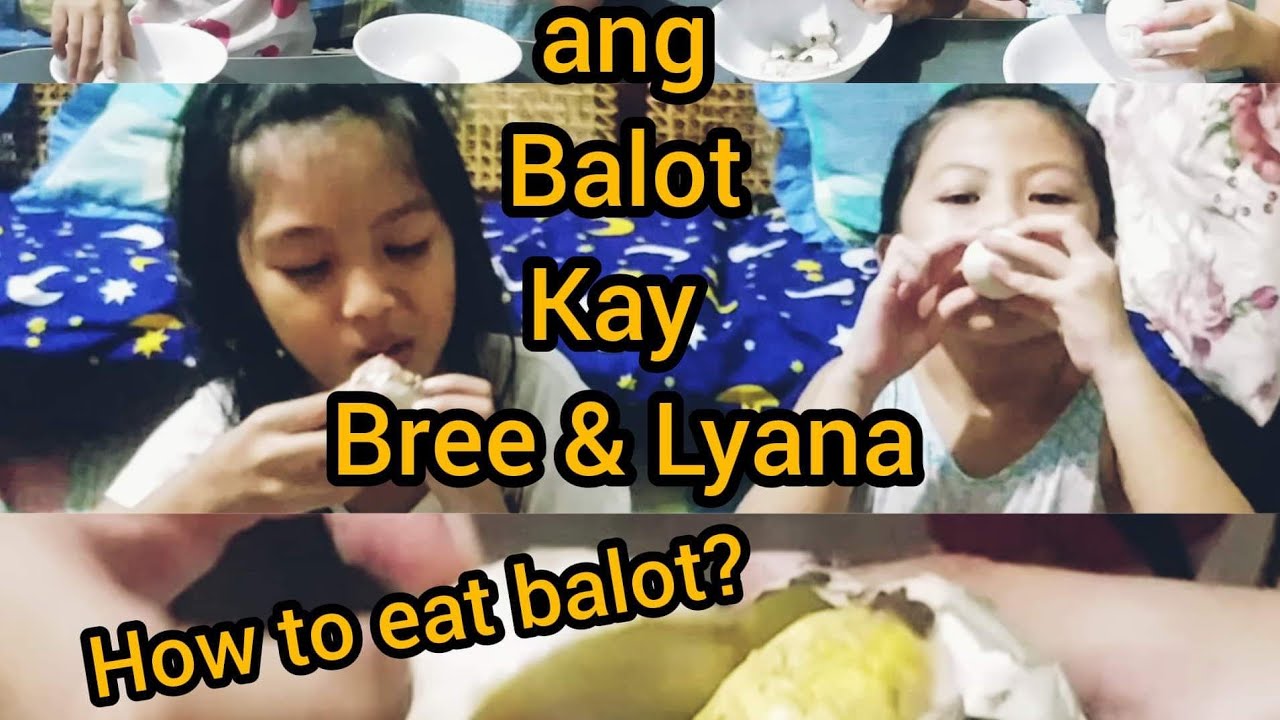 How to eat Balot? Learn it with Bree and Lyana - YouTube