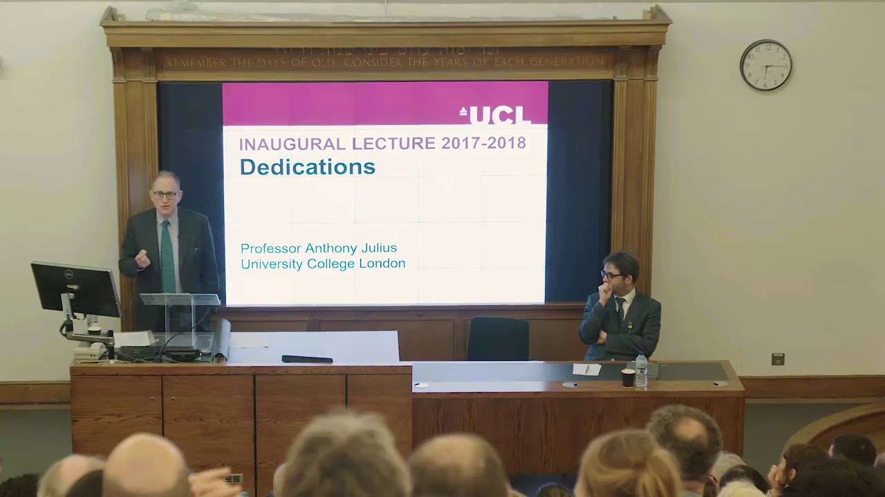 UCL Laws Inaugural Lecture | Professor Anthony Julius: Dedications ...